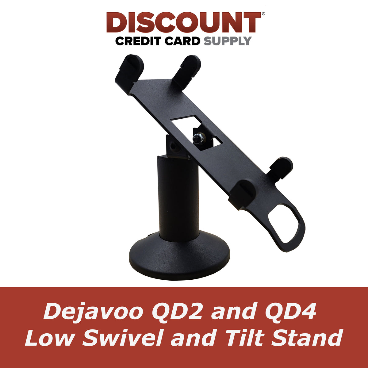 DCCStands – Dejavoo QD2, QD4, & QD5 Swivel and Tilt Low Profile Stand